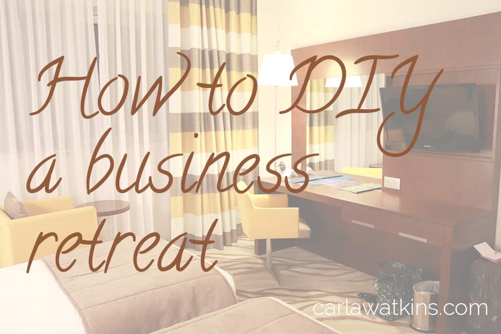 How to DIY a business or creative retreat - Carla Watkins - Visual ...
